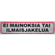 Pisla "ei mainoksia tai ilmaisjakelua" opastetarra | Karkkainen.com ...